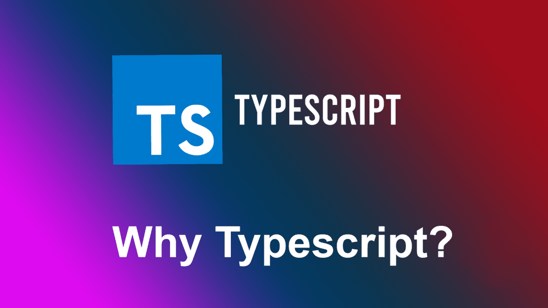 Typescript là gì? Vì sao TypeScript là lựa chọn hàng đầu cho Dự án lớn | 200Lab Blog