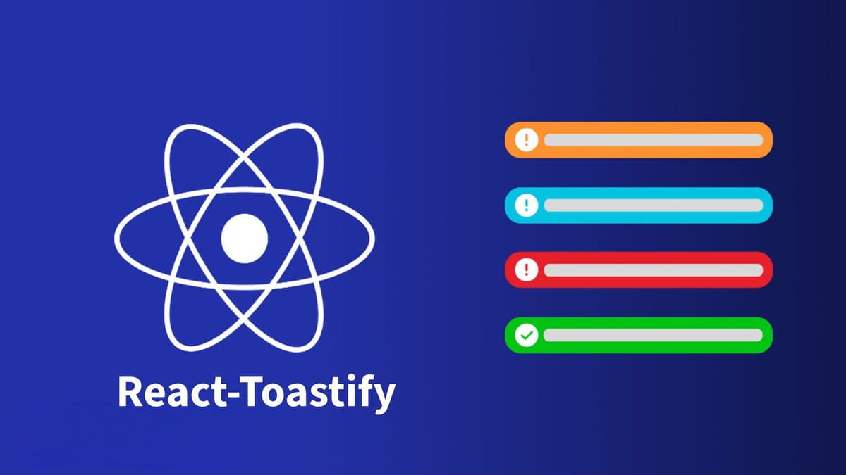 React Toastify là gì? Hướng dẫn sử dụng Toast Notification với React ...
