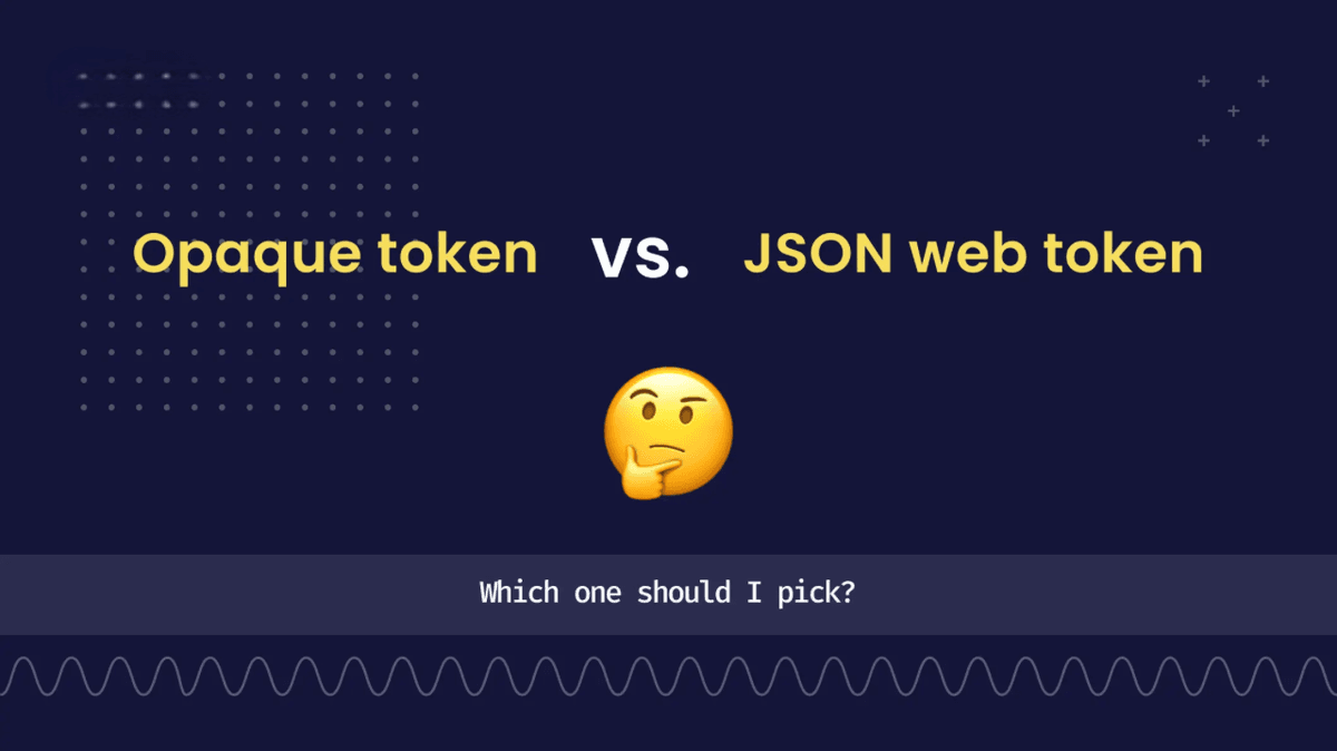 Opaque Token là gì? So sánh Opaque Token và JWT | 200Lab Blog